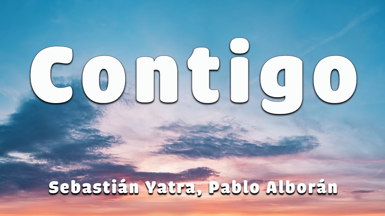 Sebastián Yatra, Pablo Alborán _ Contigo - YouTube