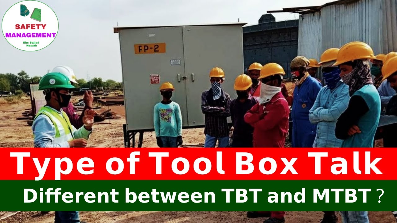 Type of Tool Box Talk? Different between TBT and MTBT? - YouTube