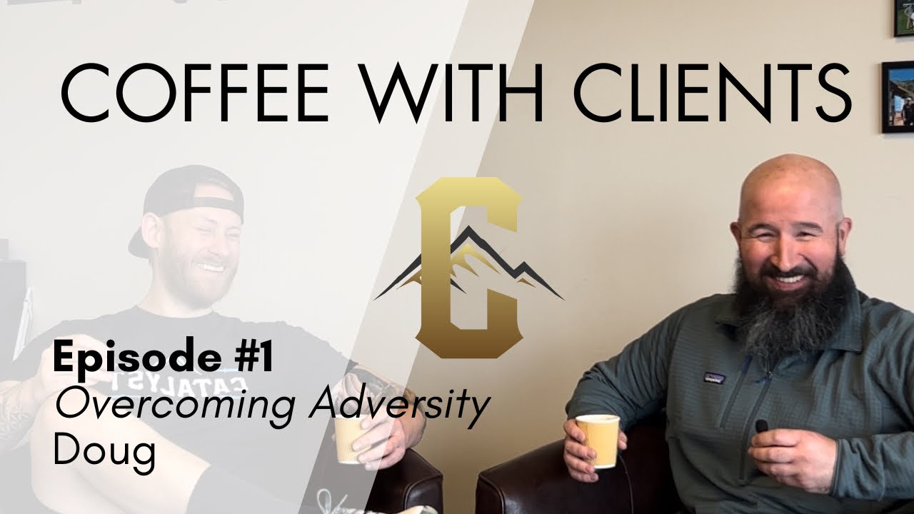 Coffee with Clients Ep. 1: Doug’s Comeback Story at Catalyst Fitness ...