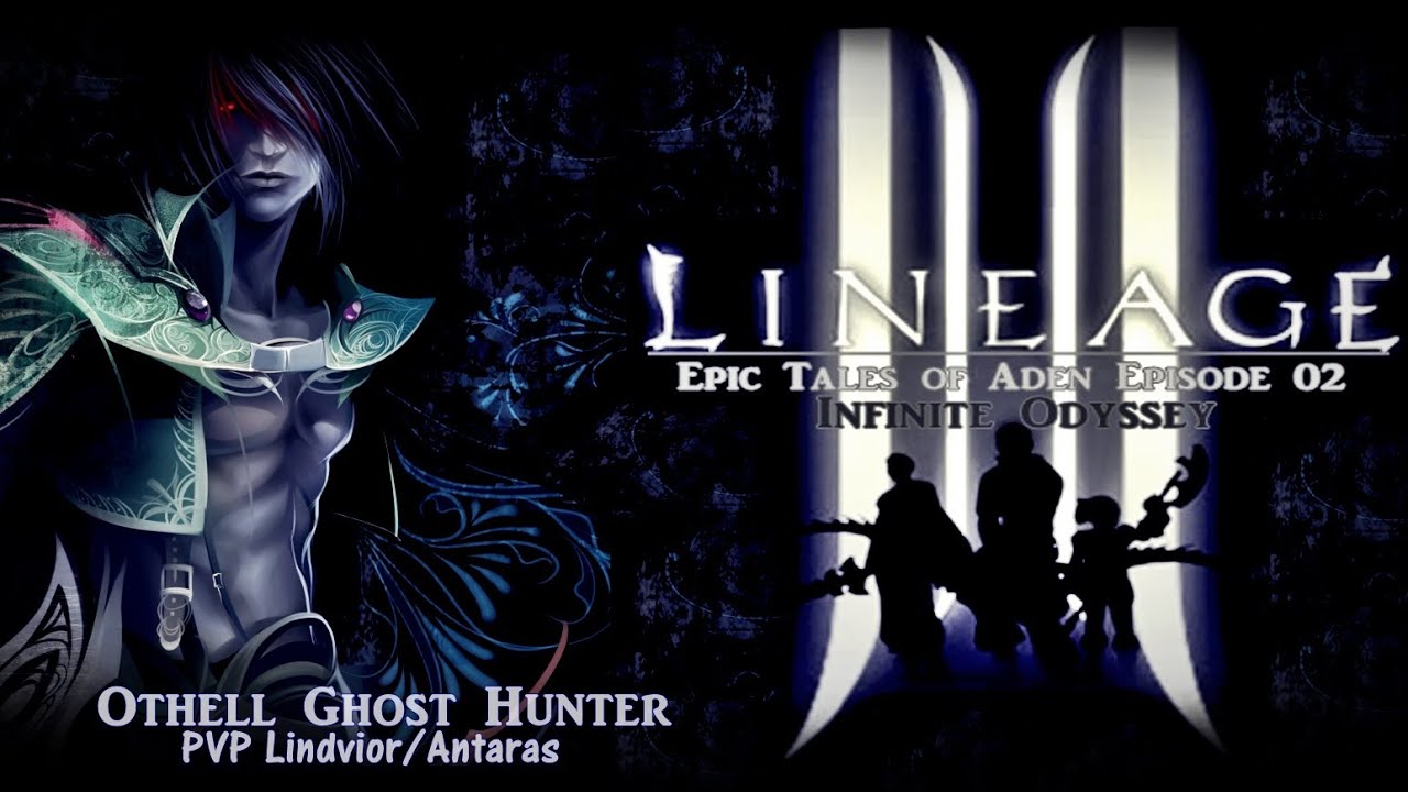 Lineage 2: (Korea):Othell Ghost Hunter ( PVP Lindvior/Antaras ) - YouTube