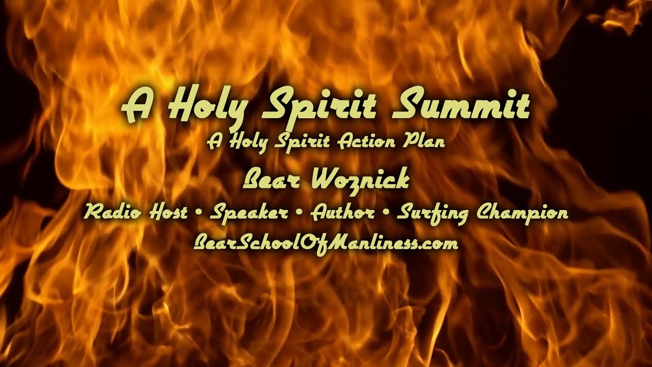 A Holy Spirit Summit: Bear Woznick - YouTube