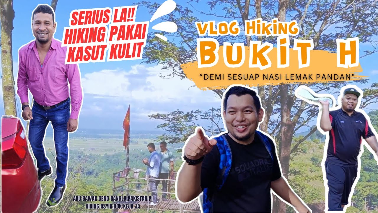 Hiking Bukit H Sungai Petani Kedah?? | PONDOK SARAPAN #hiking #vlog ...