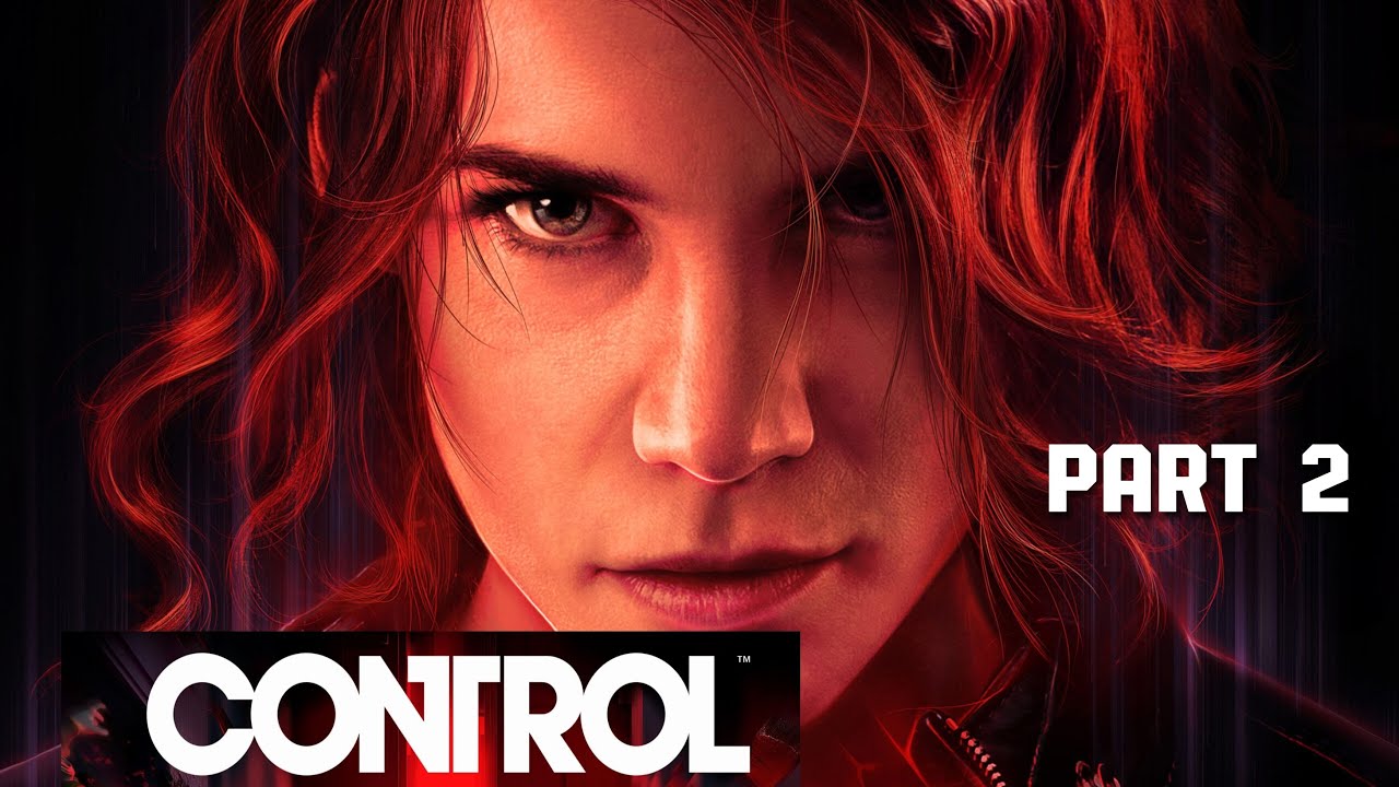 Control | Control Ultimate Edition Live | Part 2 #controlultimateedition - YouTube