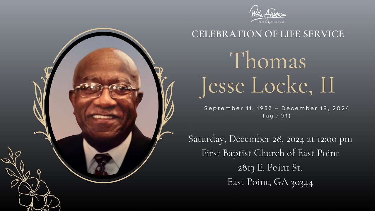Celebrating The Life & Legacy of Thomas Jesse Locke, II - YouTube