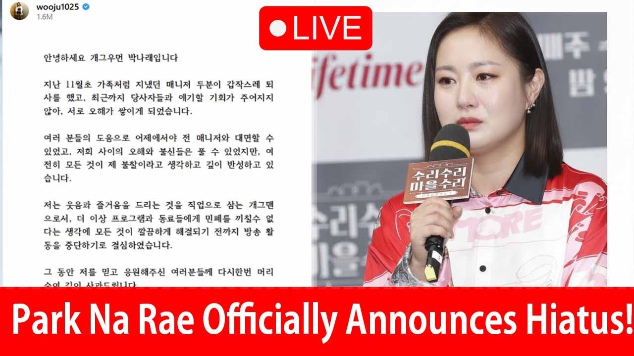 Park Na Rae Shocks Fans With Sudden Apology Amid Allegations ...