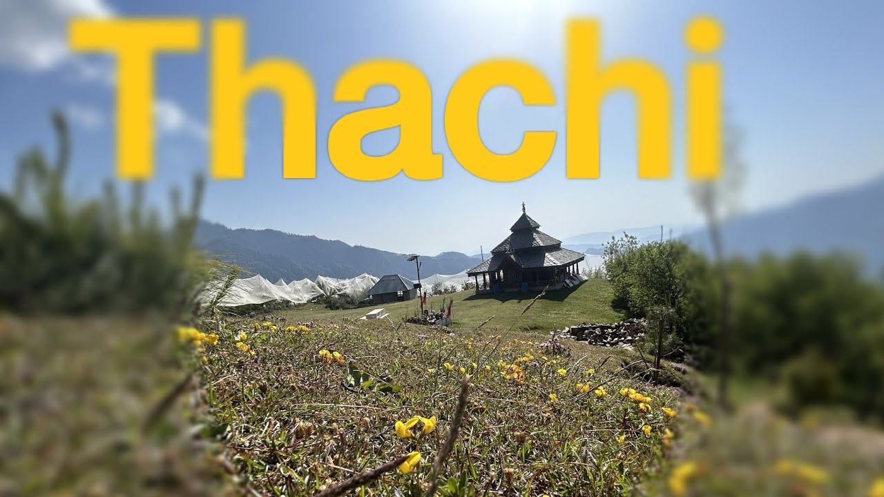 Thachi || Hdimba Devi Temple || Hidden Gems || Mandi || Himachal ...