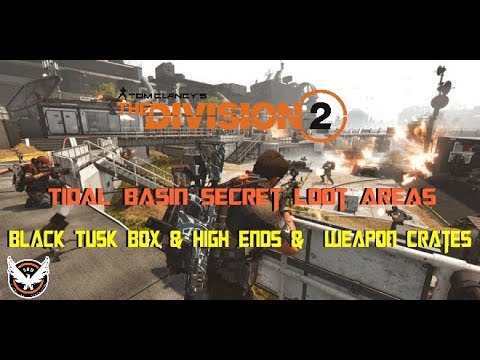 The Division 2 | Tidal Basin *SECRET LOOT* Areas | Black Tusk Box High ...