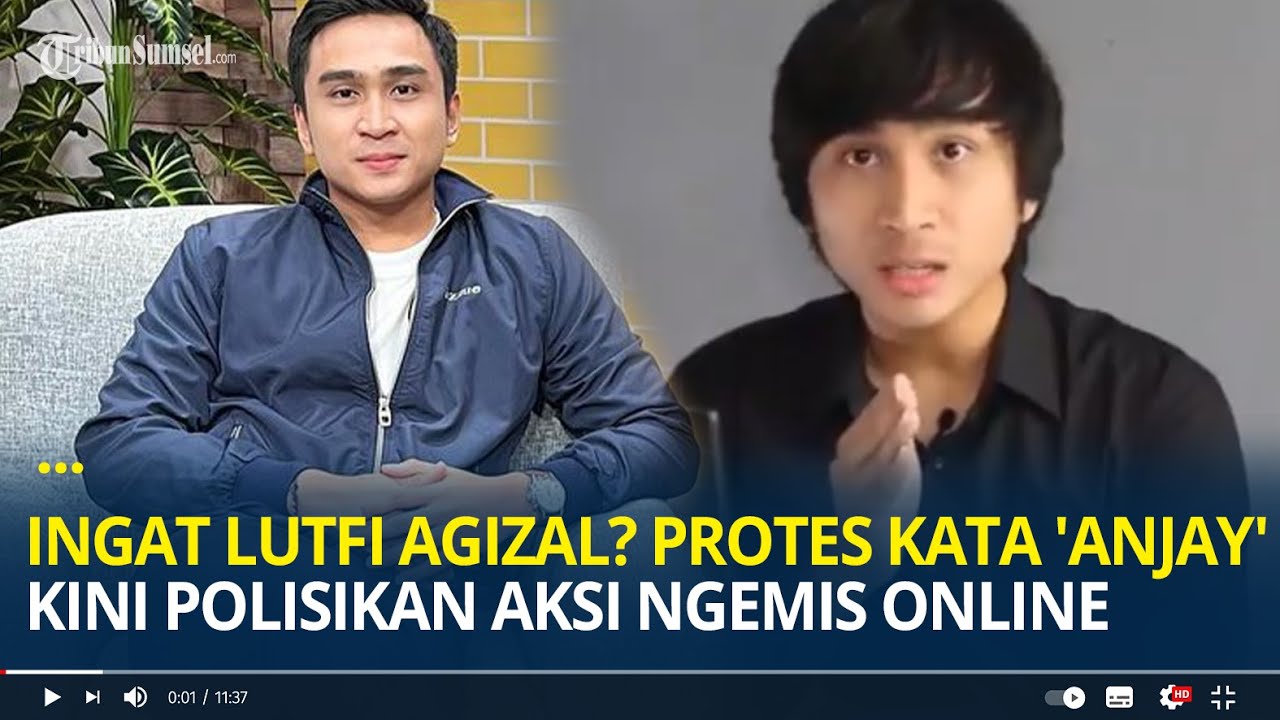 Masih Ingat Lutfi Agizal? Viral Karena Protes Kata 'Anjay' Kini ...