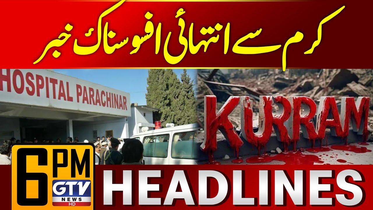 Sad News Came Out From Kurran Agency | Parachinar Updates | 6 PM News ...