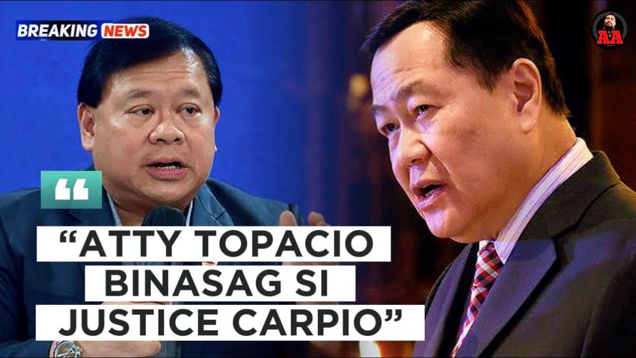 LOOK! Ex-SC Justice CARPIO BINASAG NI ATTY. TOPACIO, SIMPLENG "MAY at ...
