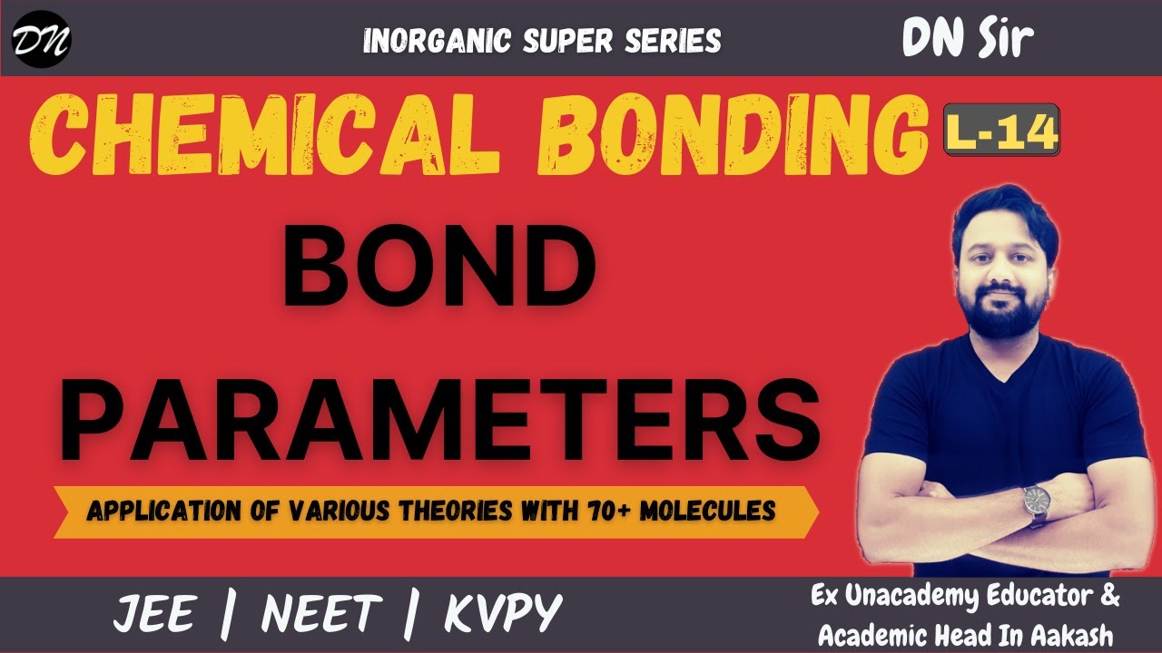 Bond Parameters | Bond Angle , Bond Length , Bond Order , Bond Energy ...