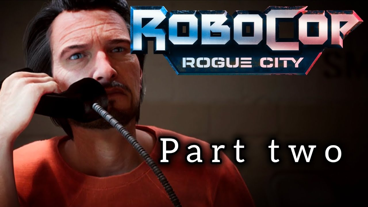 ROBOCOP: ROGUE CITY - PART TWO - FULL WALKTHROUGH - YouTube