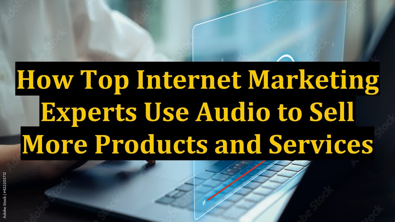 How Top Internet Marketing Experts Use Audio to Sell More Products and ...