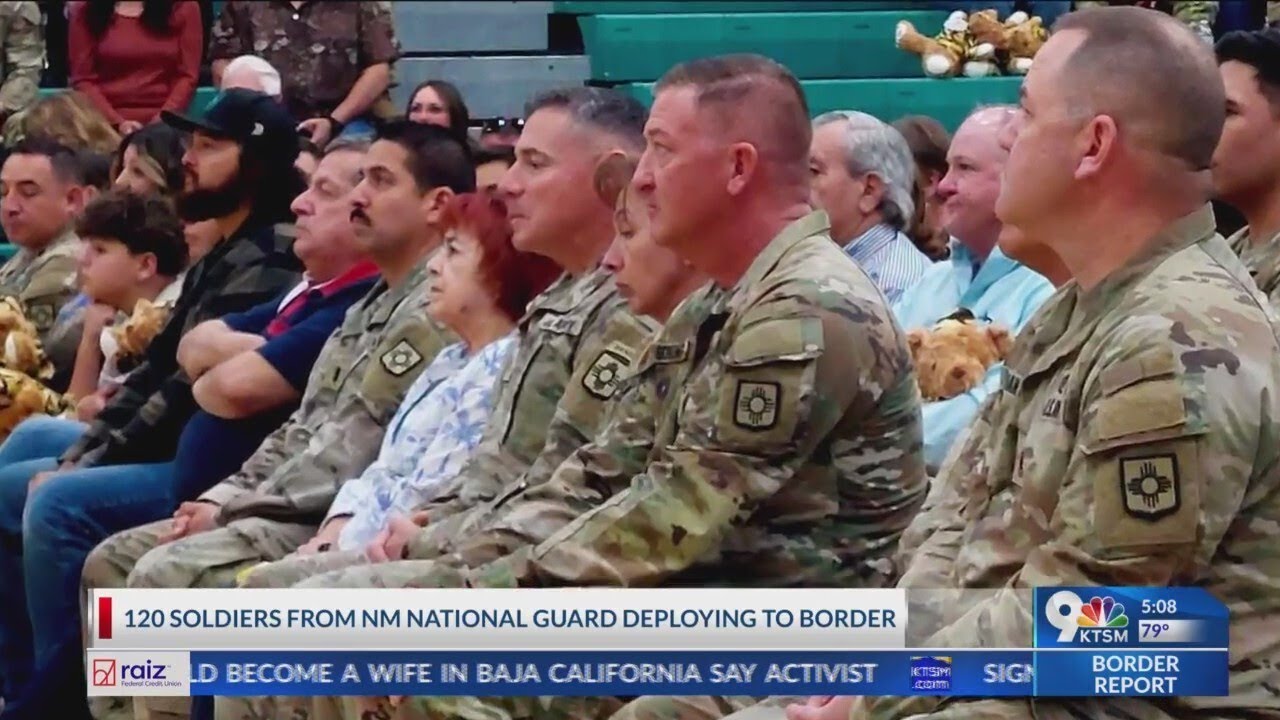 120 soldiers from NM National Guard deploy to border - YouTube