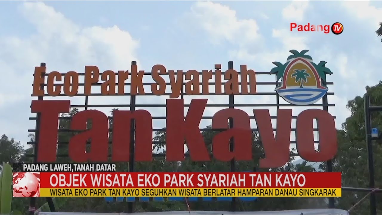Objek Wisata Eko Park Syariah Tan Kayo Malalo Padang Laweh - YouTube