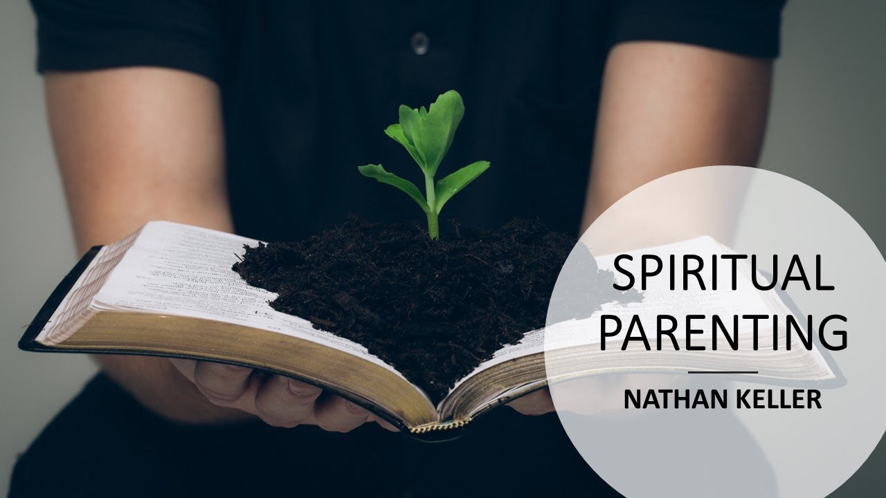 Spiritual Parenting Part 1 - YouTube