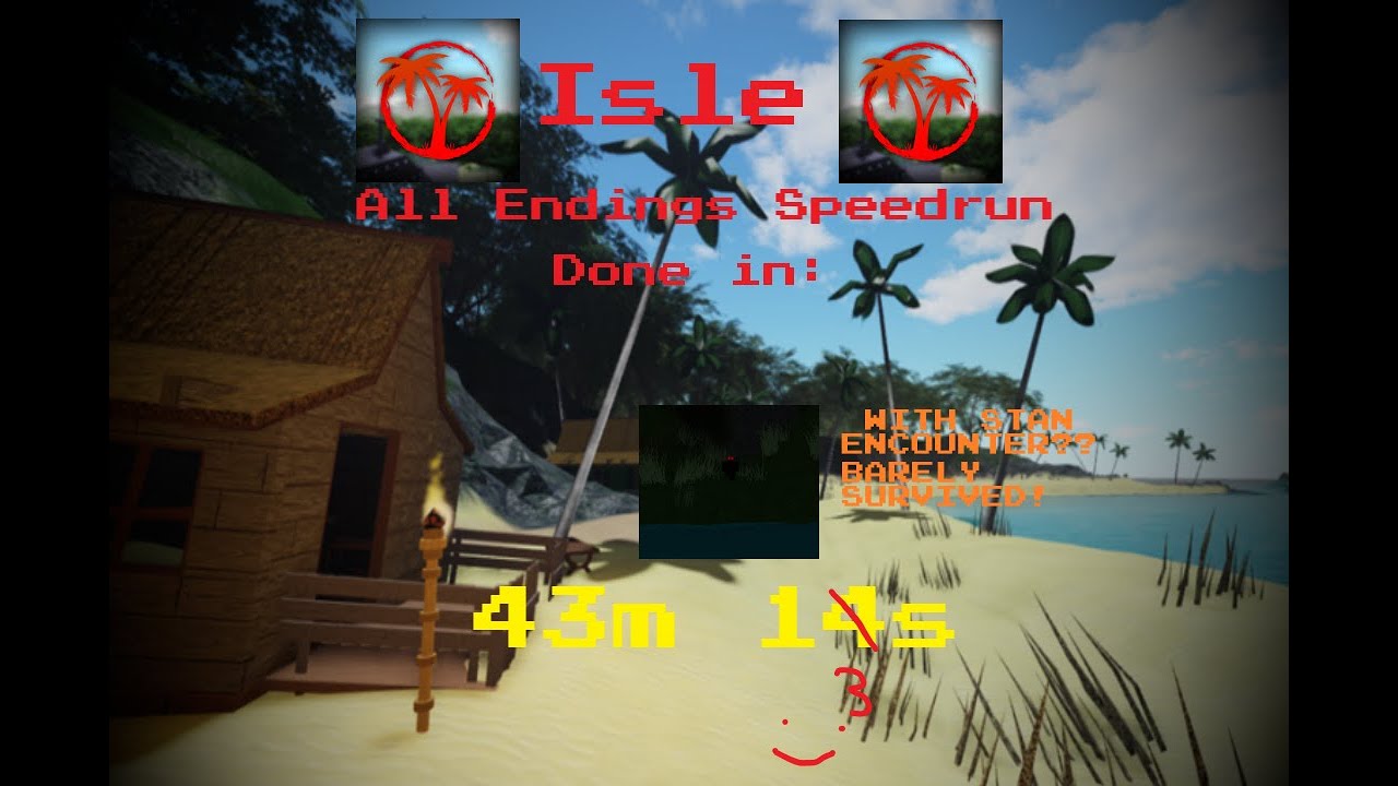 ROBLOX: Isle | All Endings% in 43m 13s [LUCKIEST RUN OF MY LIFE] - YouTube
