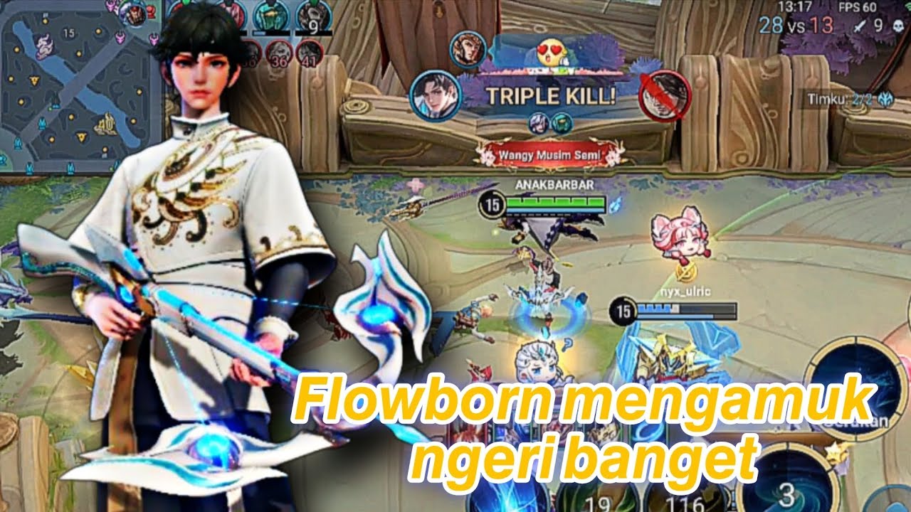 New hero Flowborn mode ngamuk ngeri juga ini hero baru ya | Flowborn ...