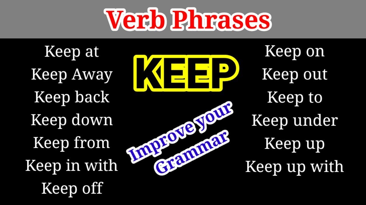 verb phrase with KEEP - YouTube