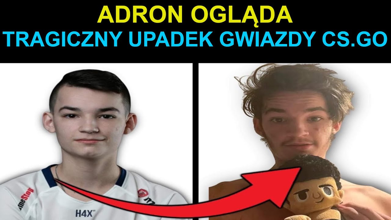 TRAGICZNY UPADEK GWIAZDY CS.GO (OBO) | ADRON OGLĄDA - YouTube