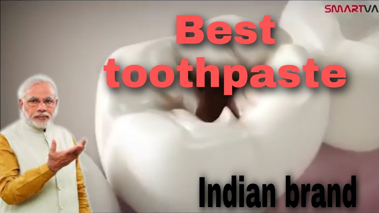 Indian toothpaste (sv) best products information cantact 8584976463 ...