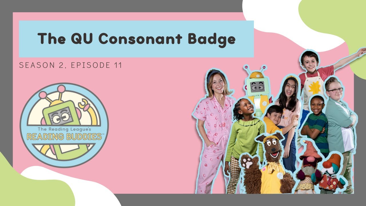 Reading Buddies: The QU Consonant Badge (Season 2 - Episode 11) - YouTube