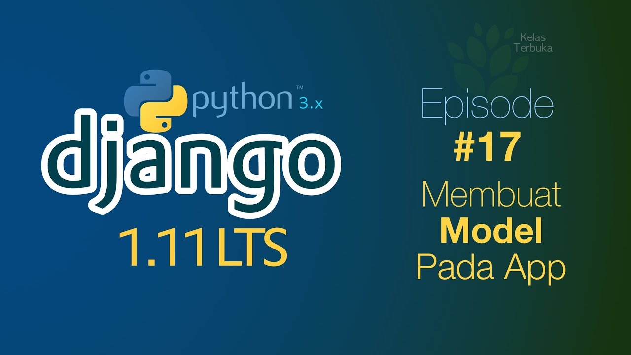 Belajar Django 17 Membuat Model Pada App Youtube