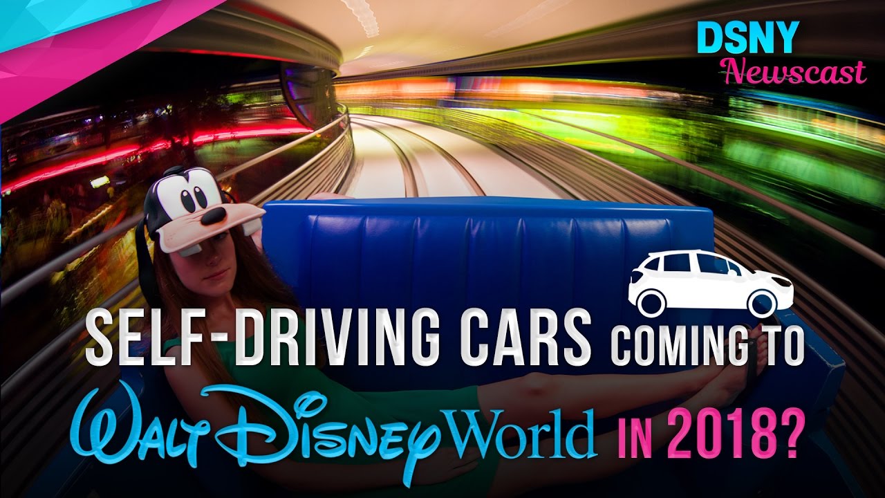 Autonomous Self-Driving Vehicles Coming to Walt Disney World in 2018 ...