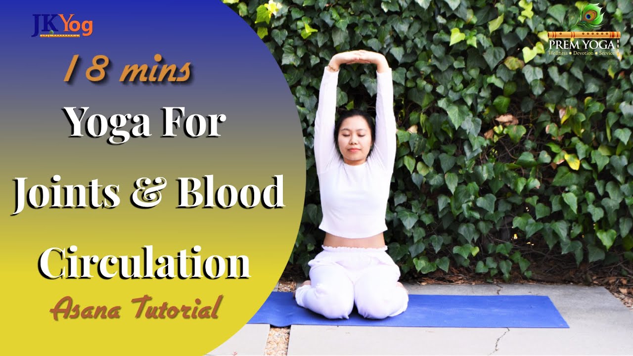 Yoga for Joints and Blood Circulation (Arthritis, Longevity, Carpal ...