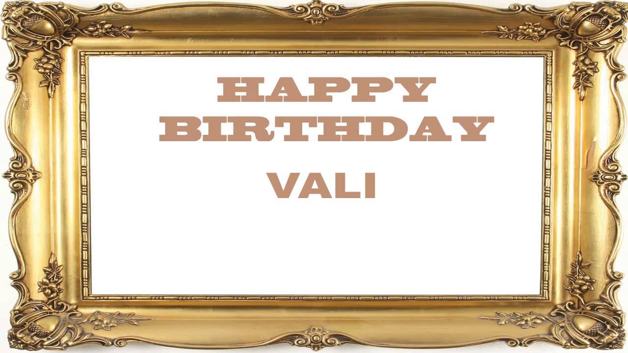 Vali Birthday Postcards & Postales - Happy Birthday - YouTube