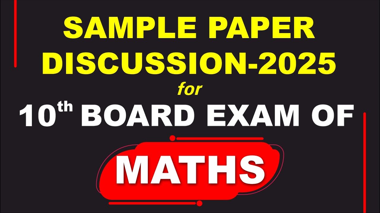 10th Class Math Sample Paper Discussion for CBSE Board | 2025 | Helix ...