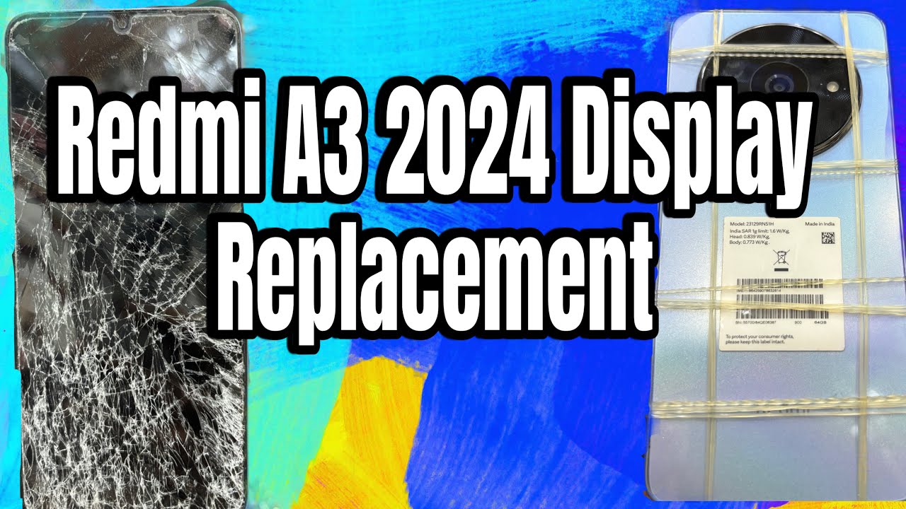 Redmi A3 2024 Display Replacement: mi a3 display change - YouTube
