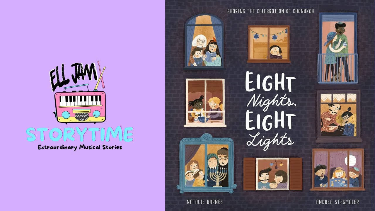 Ell Jam Storytime- Eight Nights, Eight Lights - YouTube