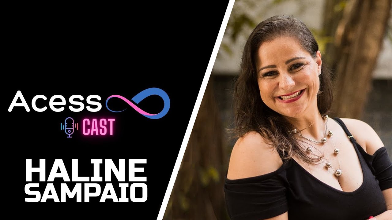HALINE SAMPAIO | EMPREENDEDORA NOS EUA - ACESSOOCAST #003 - YouTube