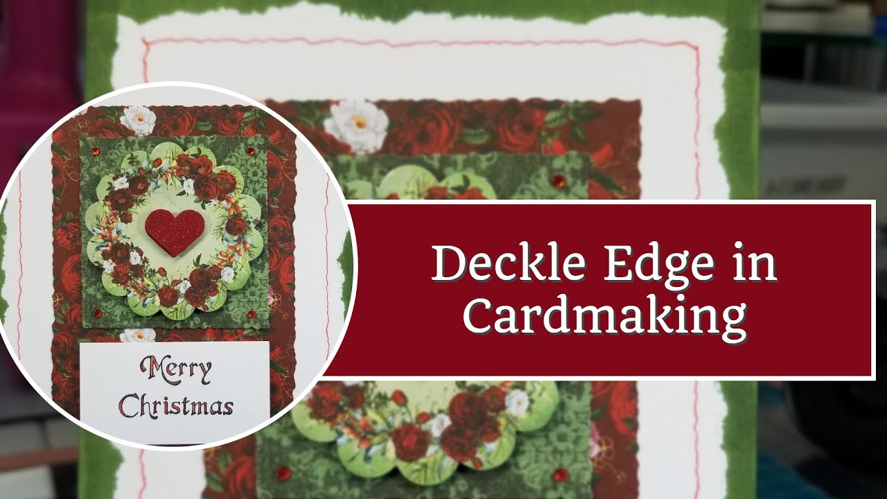 Using Deckle Edge in Cardmaking - YouTube