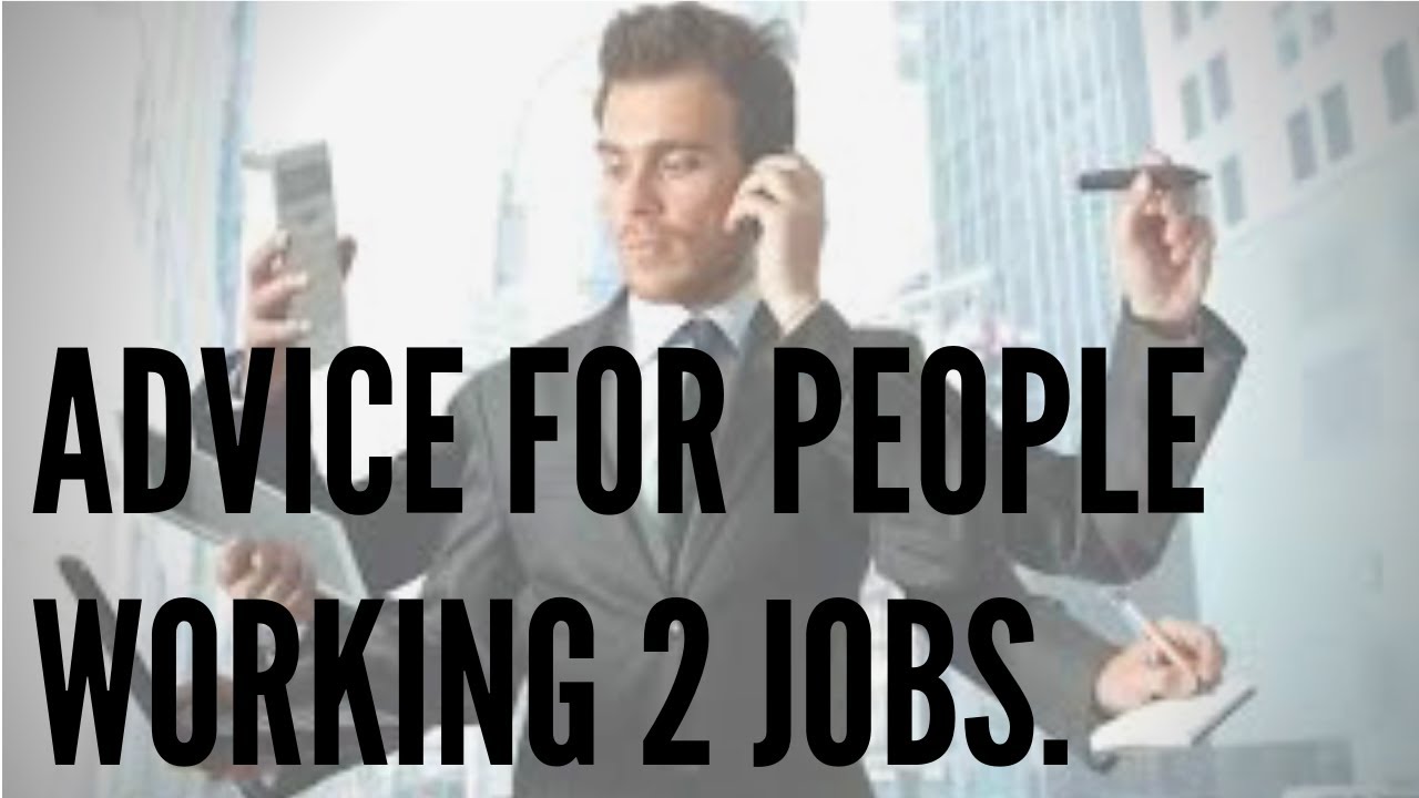 ADVICE for people working 2 jobs. How to strategically level up. - YouTube