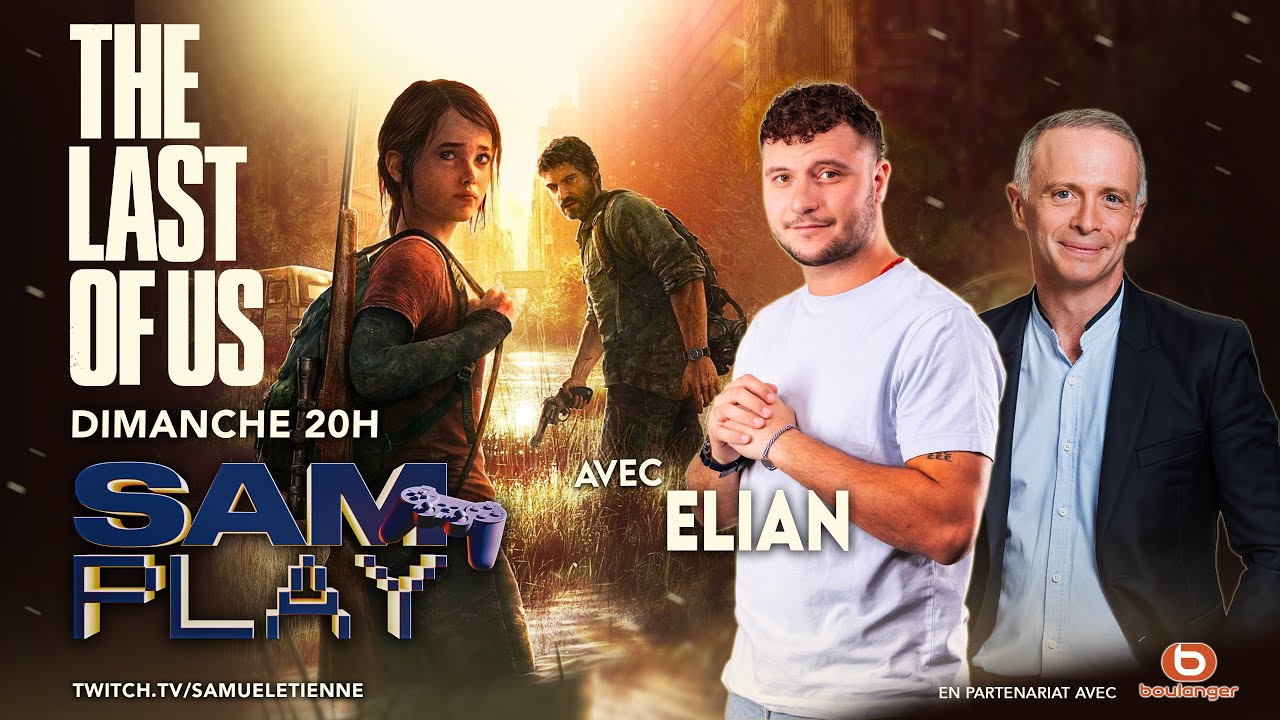 Sam PLAY N°32 avec Elian Ventre - The last of us - 06/10/2024 - YouTube