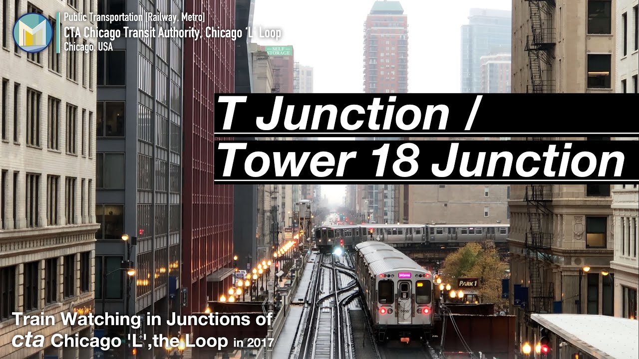 [4K 海外鉄道]T Junction / Tower 18 Junction Train Watching in CTA Chicago ...