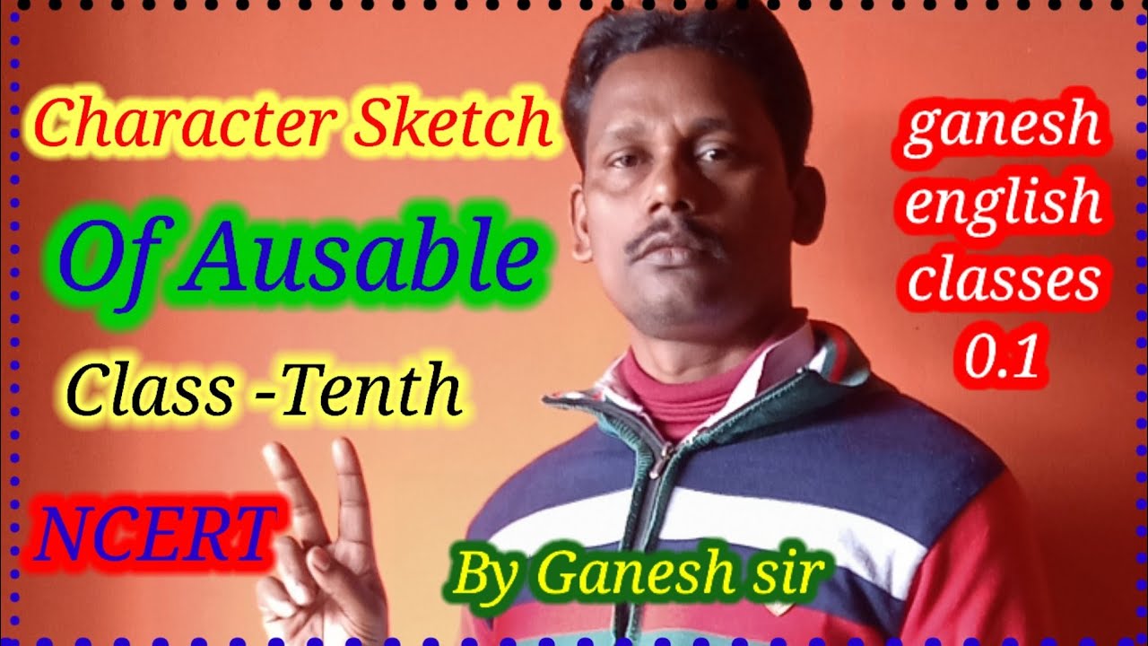 Character sketch of Ausable, From the Midnight Visitor class tenth ...