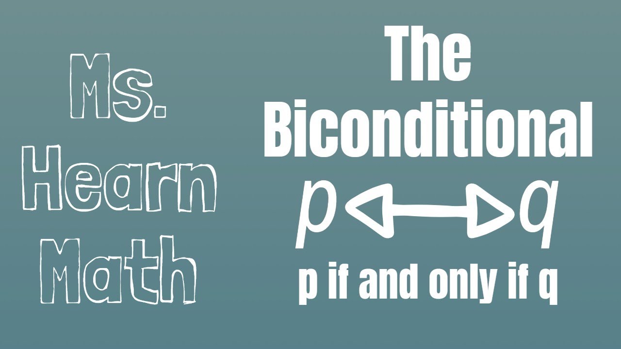 Logic Part 11b Biconditional And Summary Of Truth Value Rules In Logic 3909