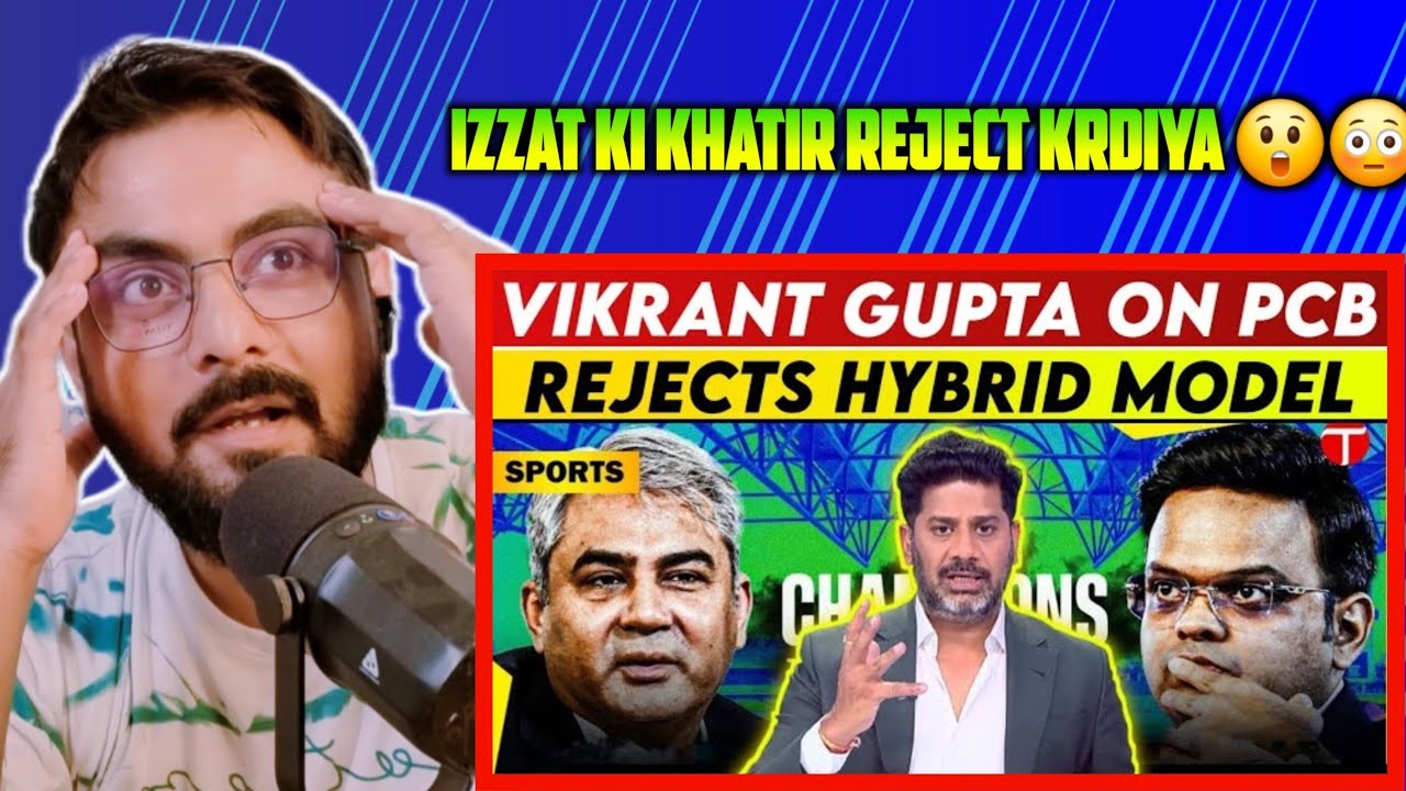 Vikrant Gupta on PCB Rejects Hybrid Model | Izzat Vs Bezzati | Ind React - YouTube