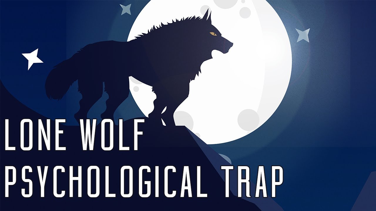 Why being a Lone Wolf is bad! (The Psychology of a Lone Wolf) - YouTube