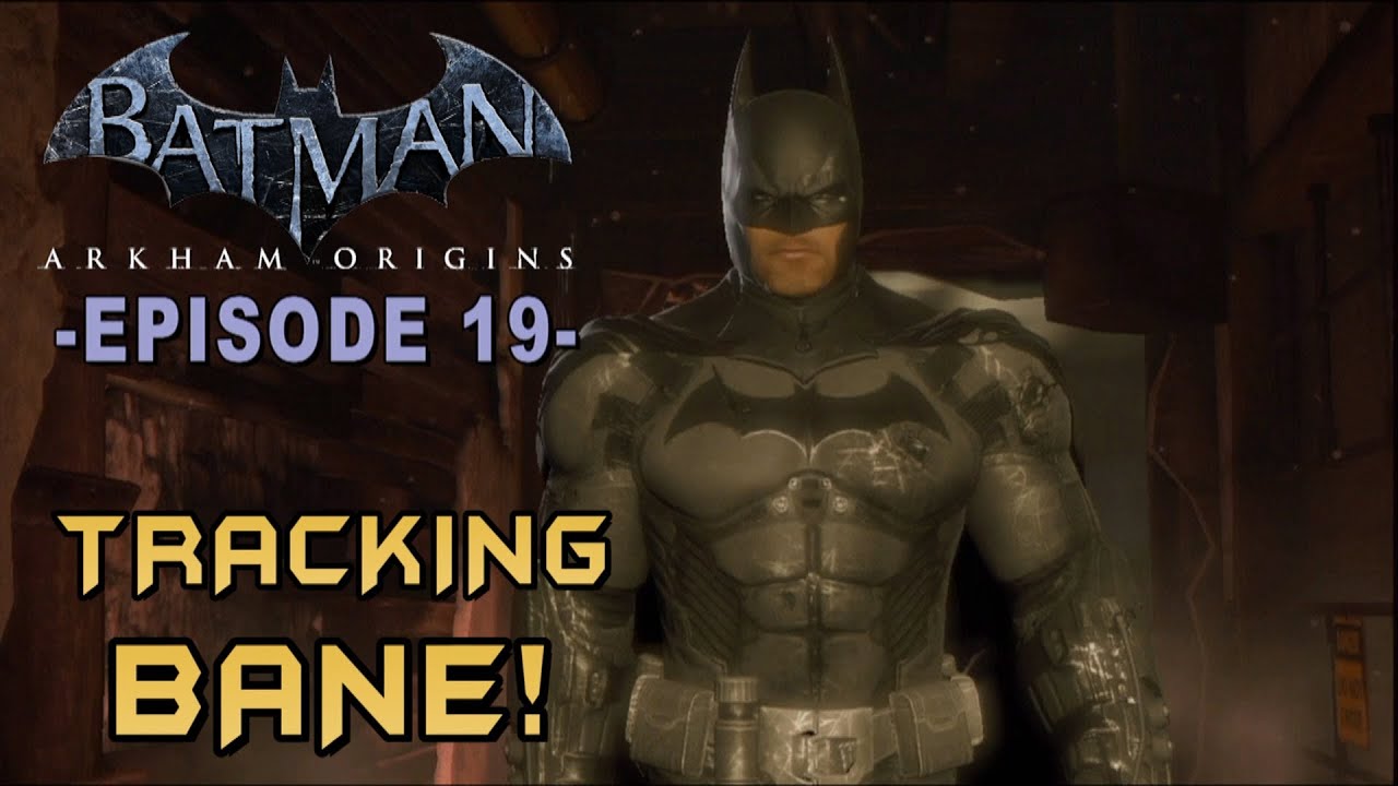 Batman: Arkham Origins - Walkthrough Part 19 Tracking down Bane! - YouTube