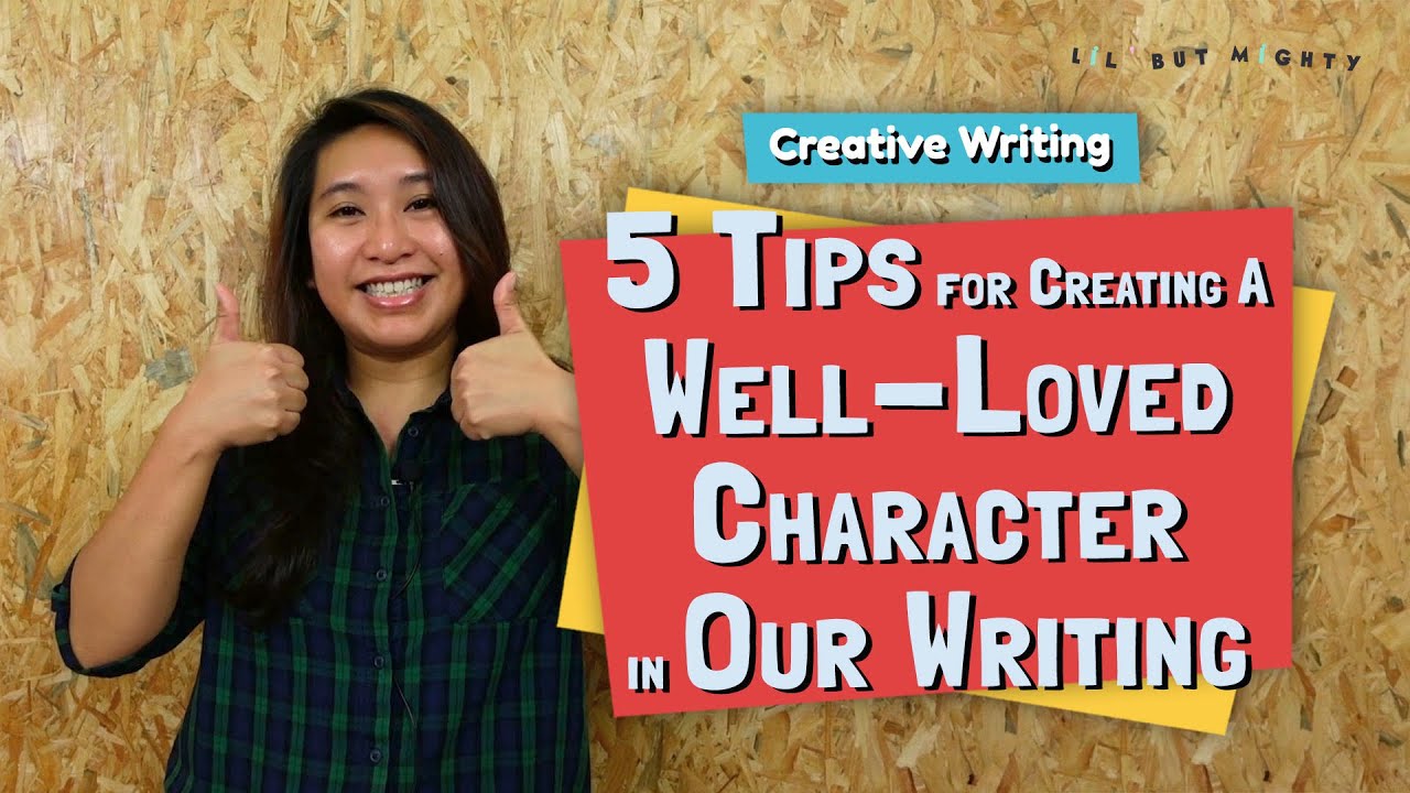 5 Tips for Creating a Well-Loved Character in Our Writing ...
