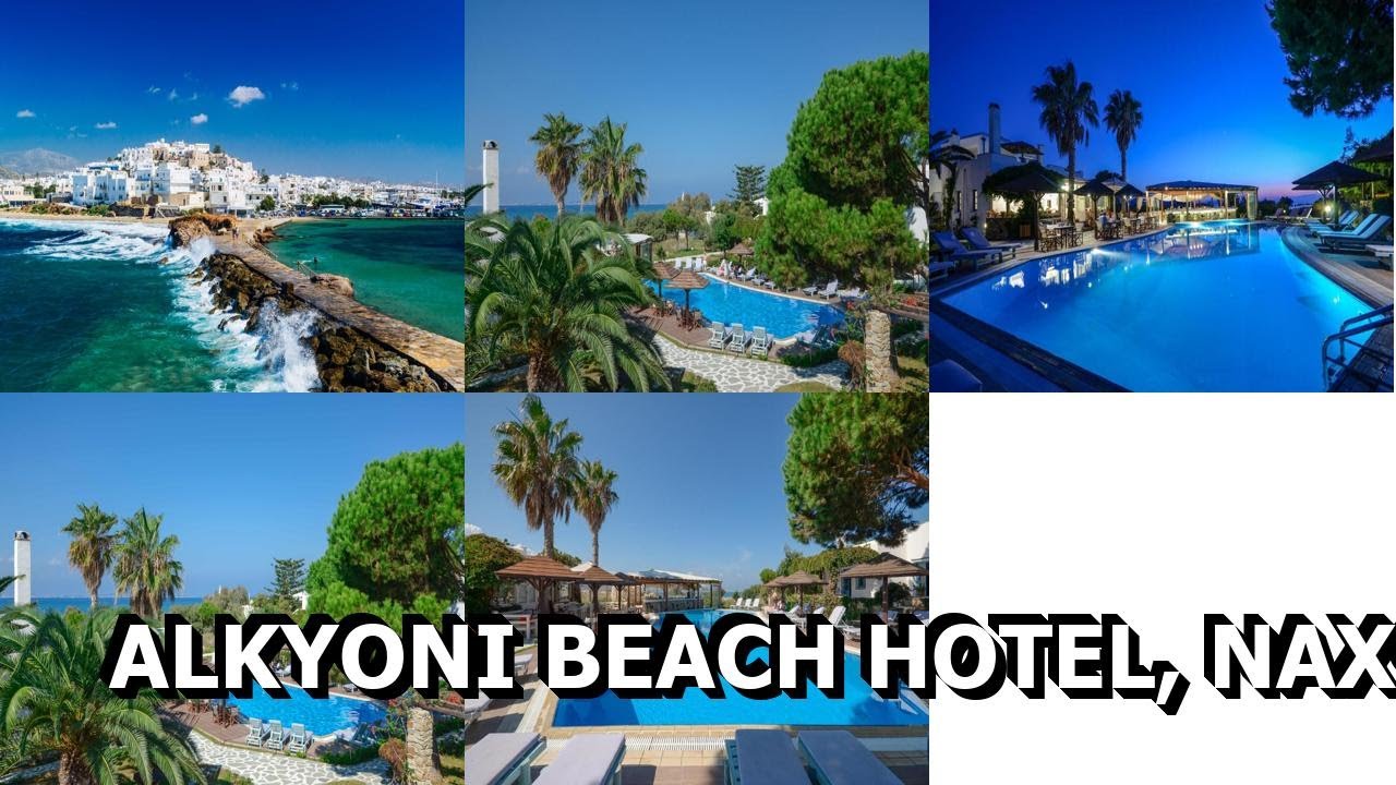 Alkyoni Beach Hotel, Naxos Chora, Greece - YouTube