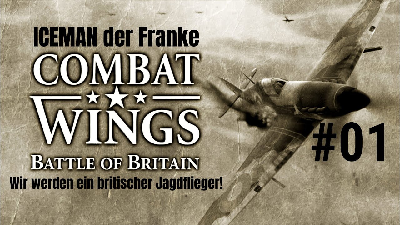Combat Wings: Battle of Britain #01 Wir werden Jagdflieger! ( Gameplay + Story - No Commentary ...