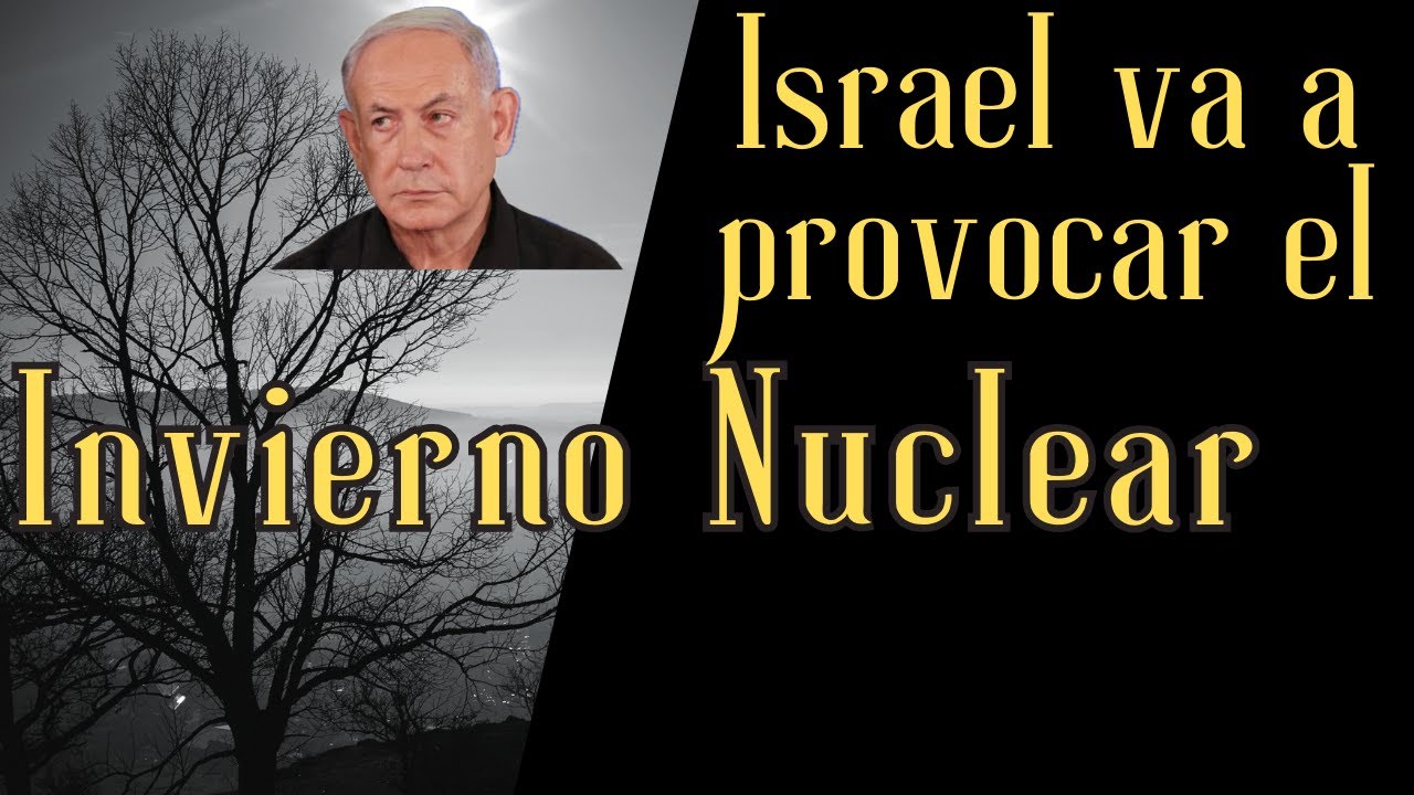 Invierno nuclear mundial: la amenaza de Israel. Geopolitica TV - YouTube