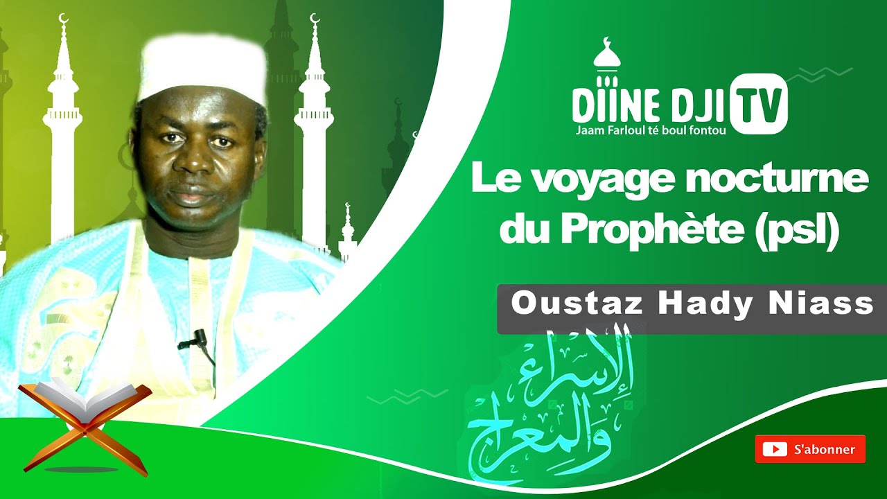 Oustaz Hady Niass : Le voyage nocturne du prophete - YouTube
