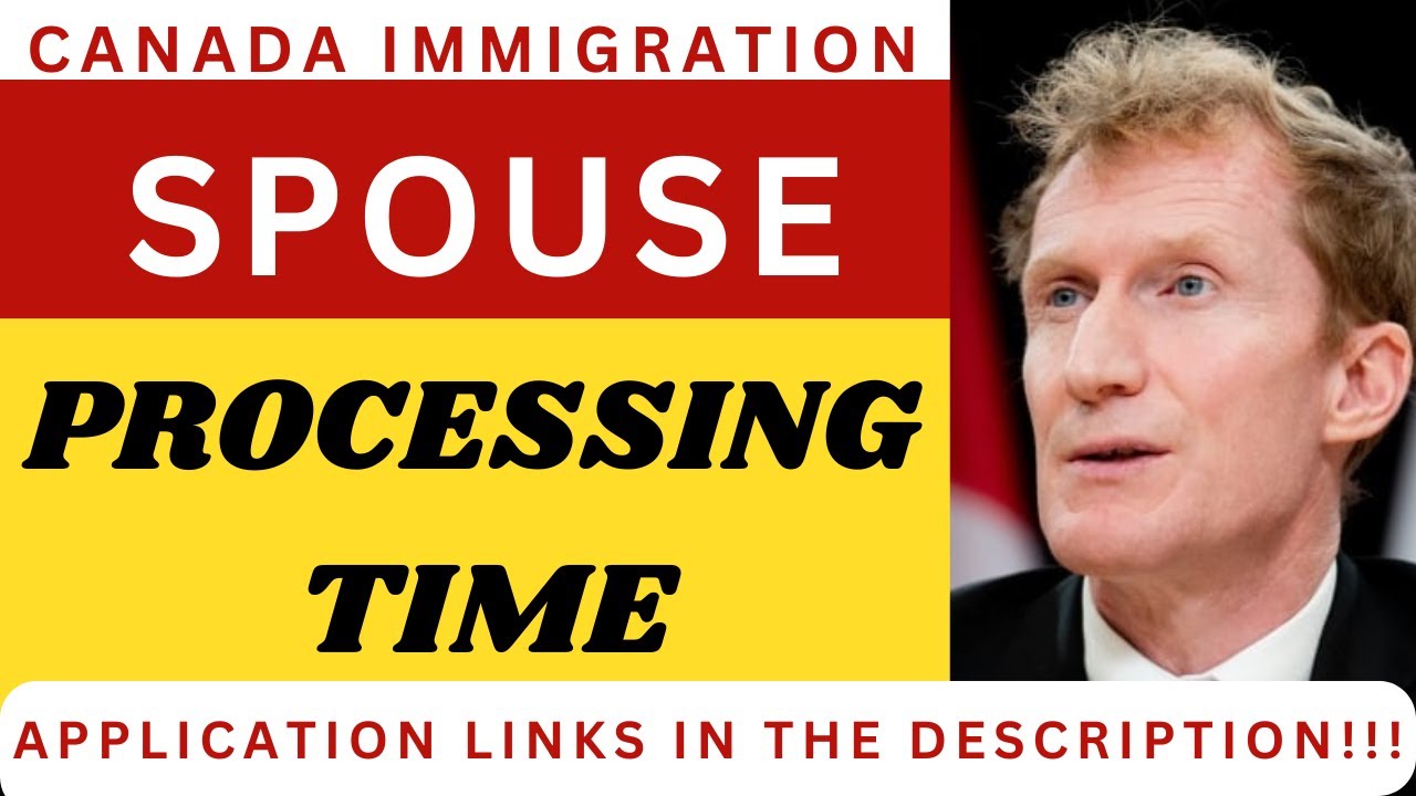 Spouse Visa Good News | Processing Time SOWP | CANADA IMMIGRATION update 2024 - YouTube