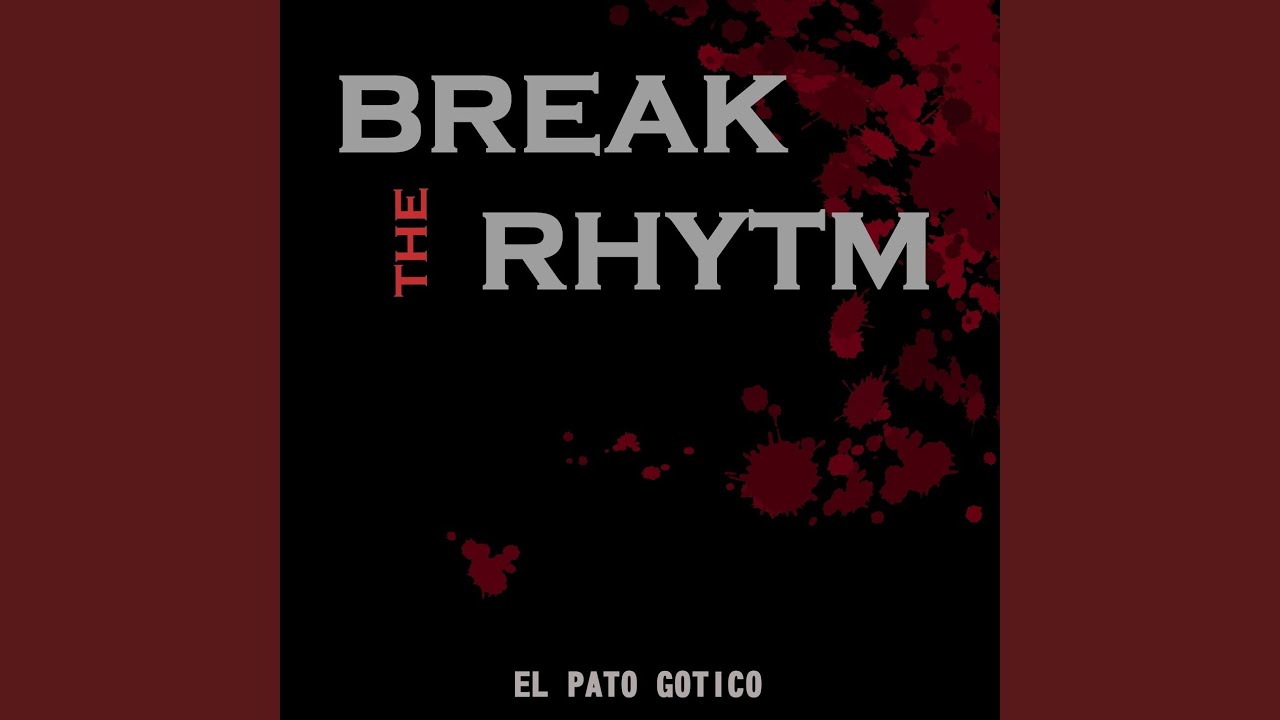 Break The Rhythm - YouTube